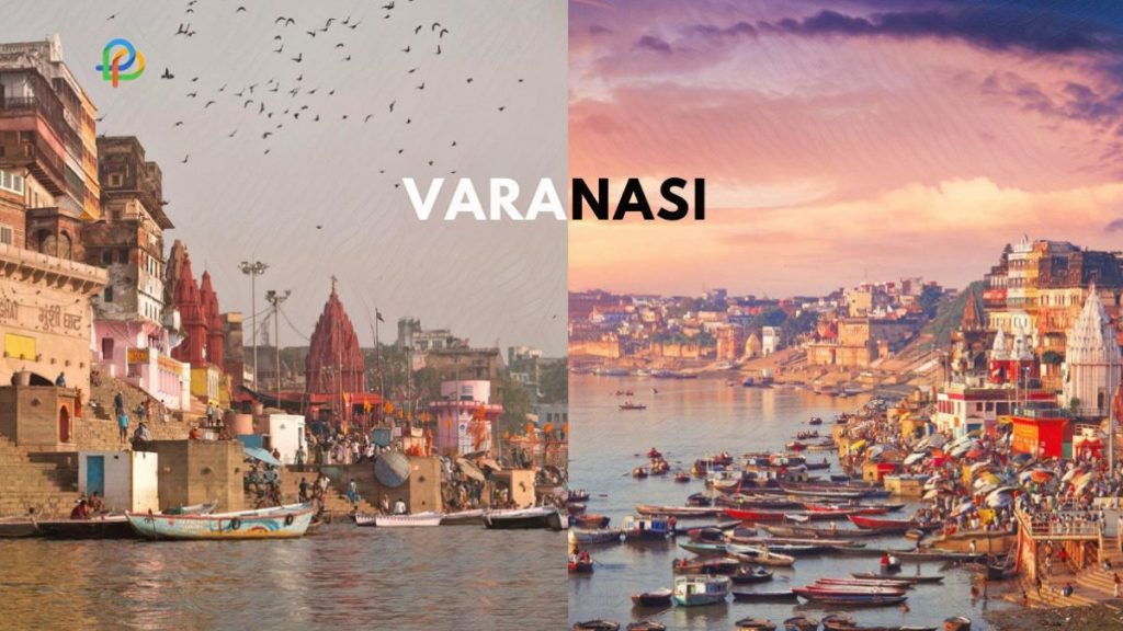 Explore Varanasi: The Spiritual Capital Of India! - People Places