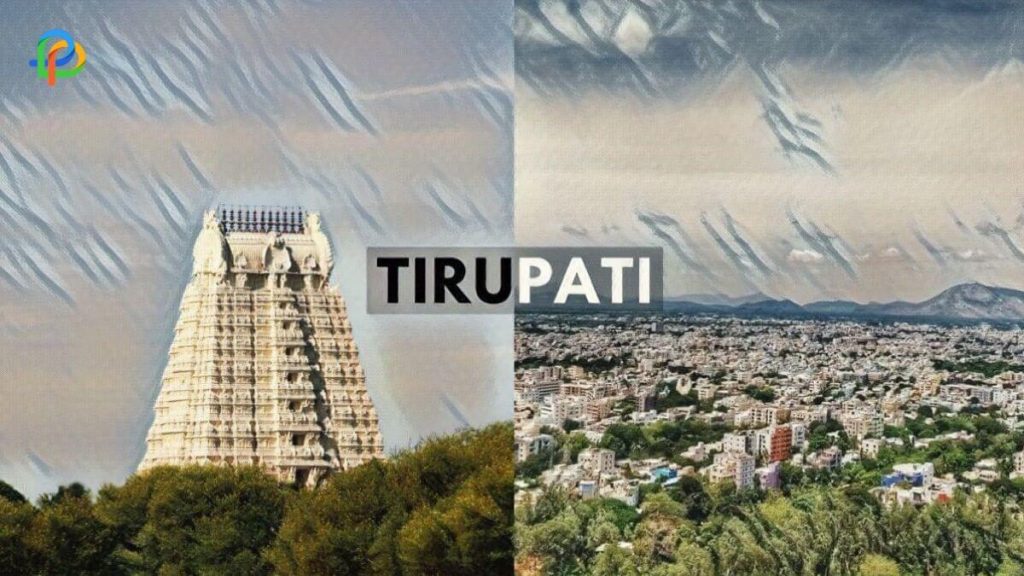 Places To Visit In Tirupati, The Spiritual Capital Of Andhra Pradesh ...