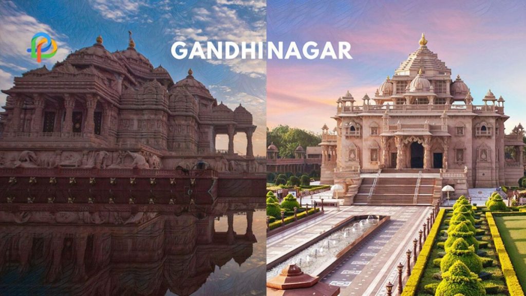 Gandhinagar: Discover The Capital City Of Gujarat! - People Places