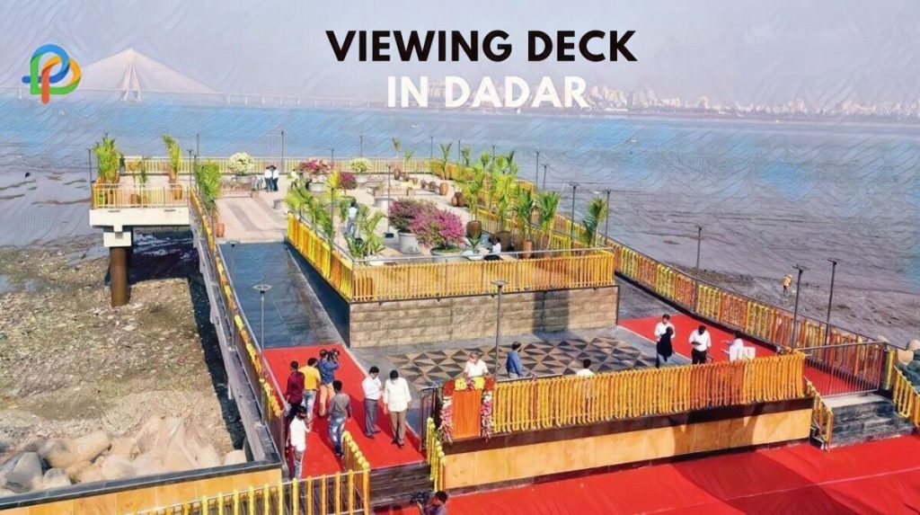 Viewing Deck In Dadar: Explore Mumbai's New Tourist Destination ...