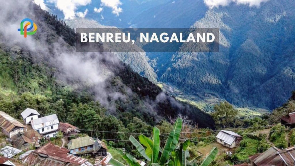 Benreu, Nagaland: Enjoy Best Spot In The Eastern Himalayas! - People Places